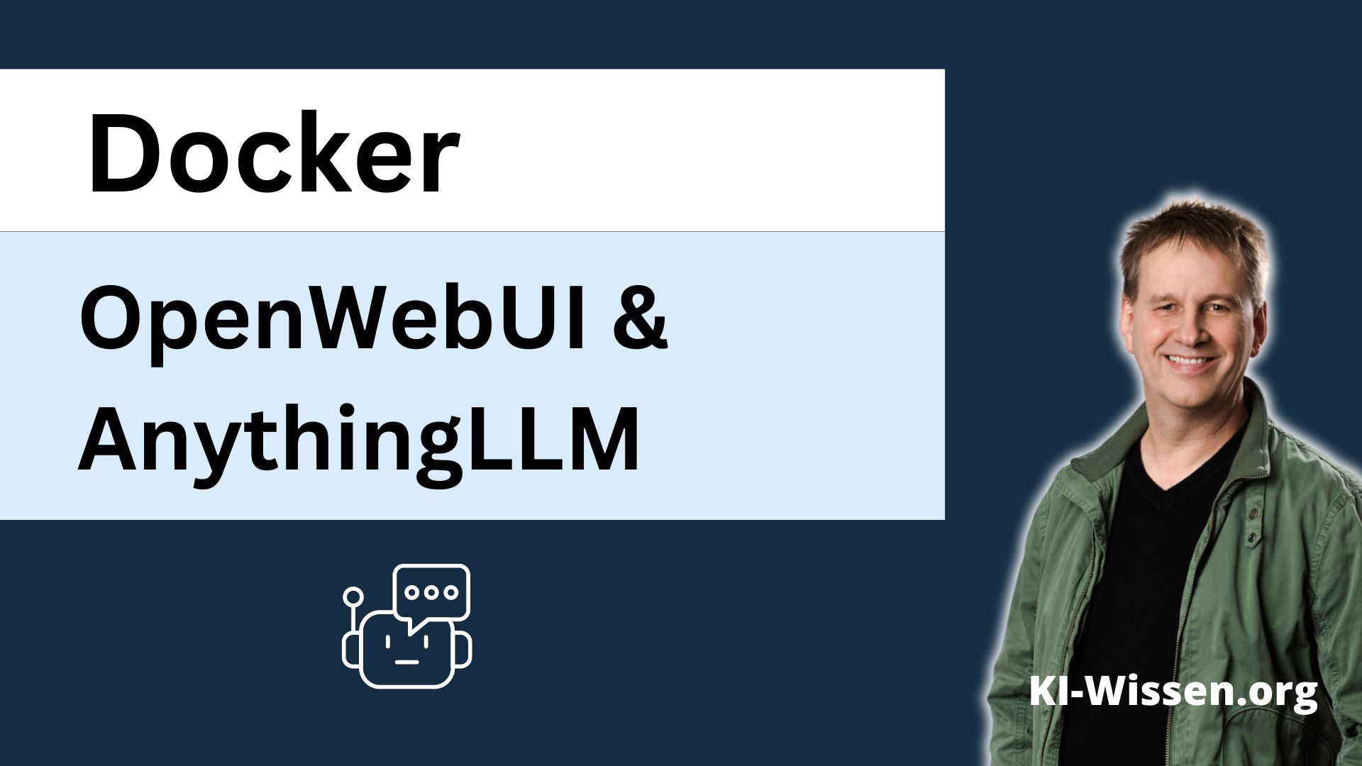 Ein umfassender Leitfaden zur Installation lokaler Chatbots (OpenWebUI & AnythingLLM) mit Docker ...